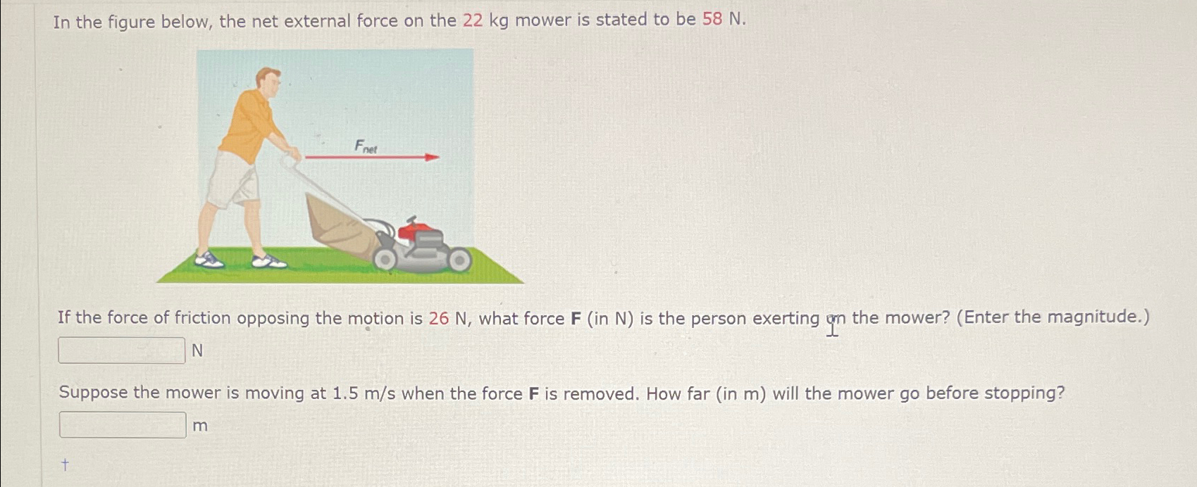 Solved In the figure below, the net external force on the | Chegg.com
