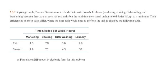 Solved 7.3." A young couple, Eve and Steven, want to divide | Chegg.com