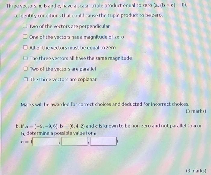 Solved Three vectors, a, b and \\( \\mathbf{c} \\), have a | Chegg.com