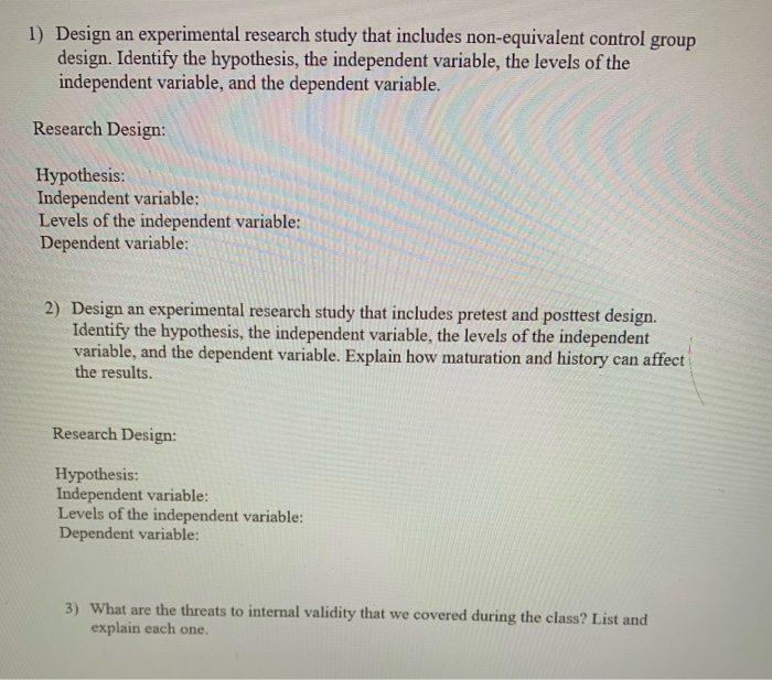 Solved 1) Design an experimental research study that | Chegg.com