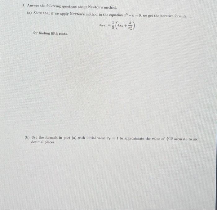 Solved Answer the following questions about Newton's method. | Chegg.com
