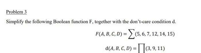 Solved Simplify the following Boolean function F, together | Chegg.com
