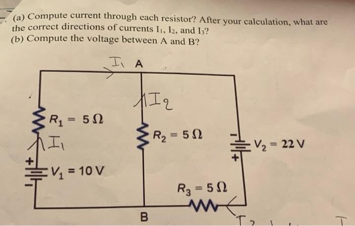Solved (a) Compute current through each resistor? After your | Chegg.com