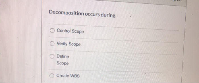 Solved Decomposition occurs during: O Control Scope Verify | Chegg.com