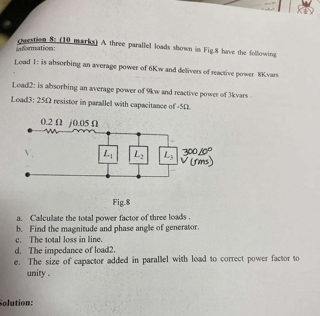 Solved Question 8: (10 marks) A three parallel loads shown | Chegg.com