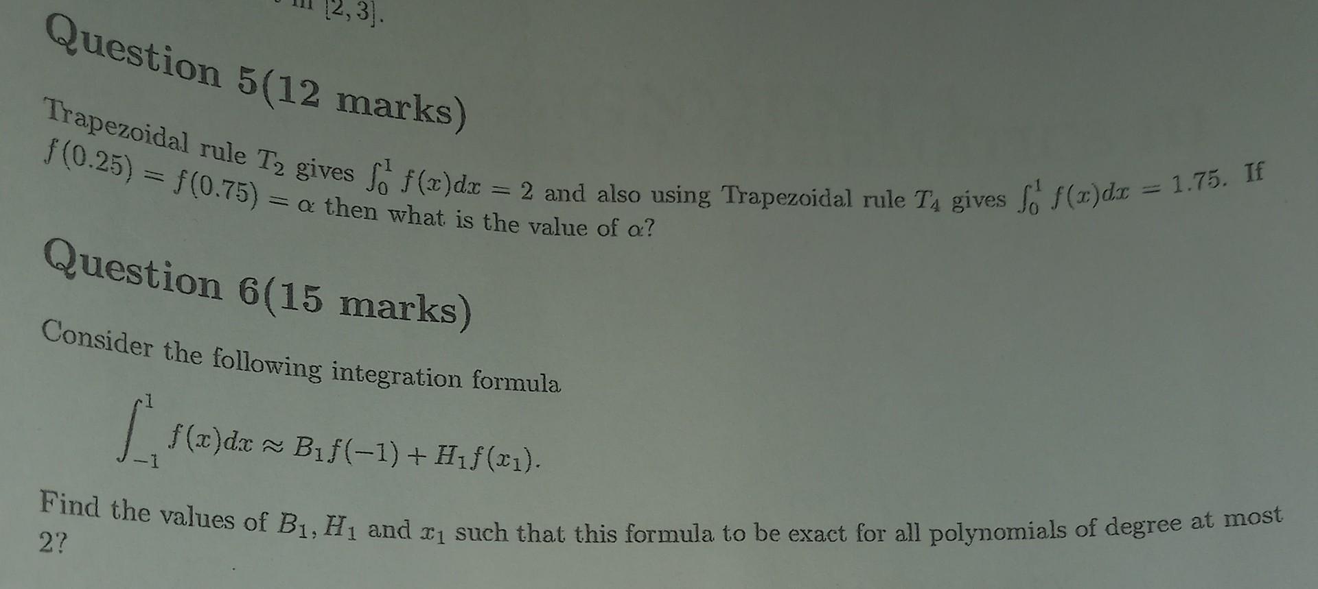 Question 5 (12 marks) Trapezoidal rule T2 gives | Chegg.com