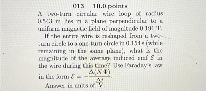 Solved 013 10.0 points A two-turn circular wire loop of | Chegg.com