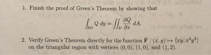 Solved 1. Finish the proof of Green's Theorem by showing | Chegg.com