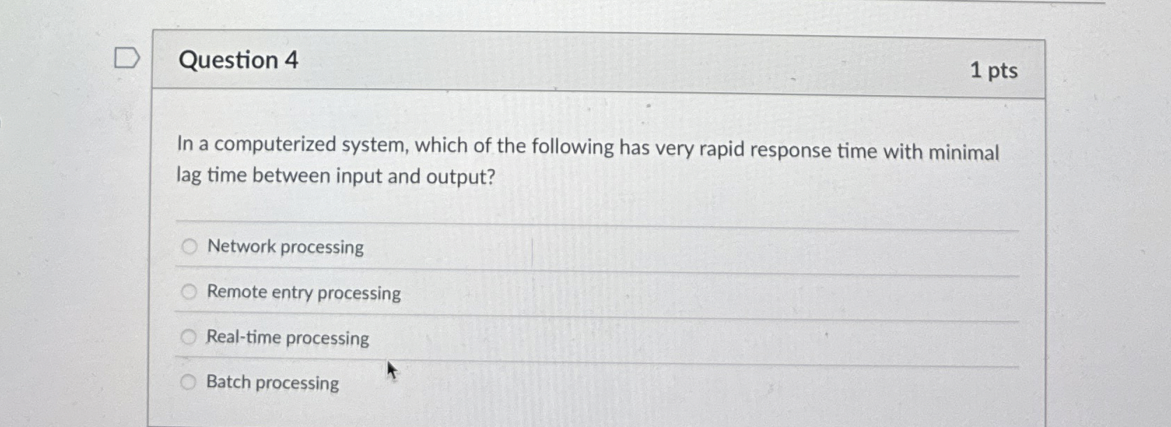 Solved Question 4In a computerized system, which of the | Chegg.com