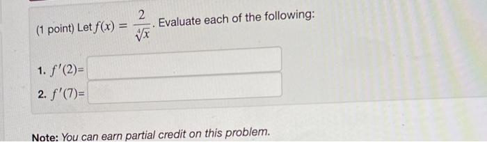 Solved (1 point) Let f(x)=4x2. Evaluate each of the | Chegg.com