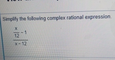 Solved Simplify the following complex rational | Chegg.com