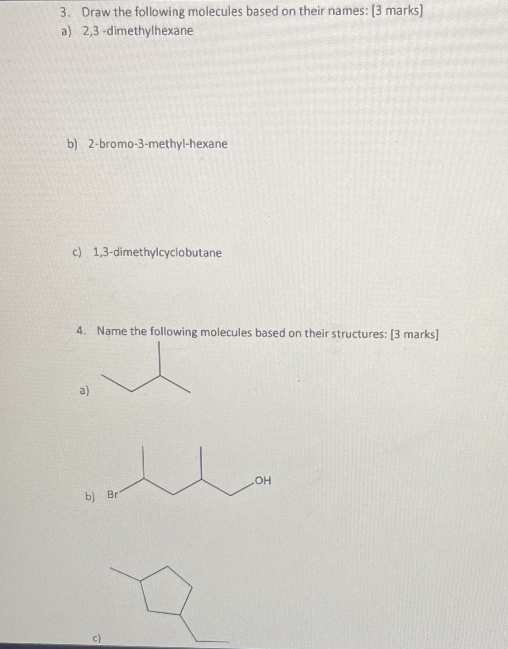 Solved Draw the following molecules based on their names: [3 | Chegg.com