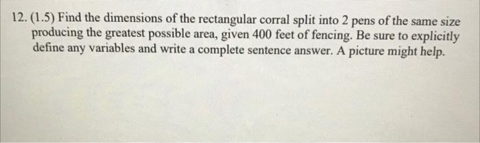 Solved 12. (1.5) Find the dimensions of the rectangular | Chegg.com