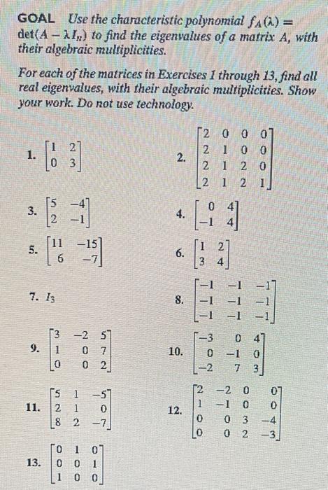Solved GOAL Use the characteristic polynomial fA(λ)= | Chegg.com