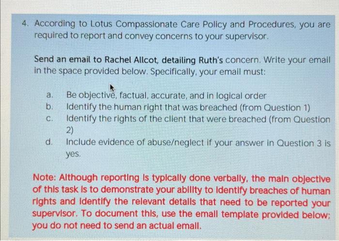 4. According to Lotus Compassionate Care Policy and | Chegg.com