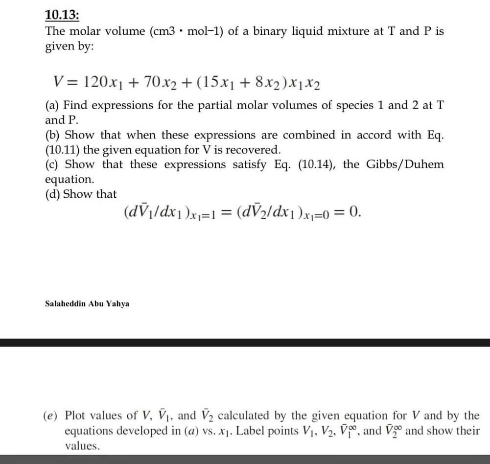 Solved 10.13: The molar volume (cm3⋅mol−1) of a binary | Chegg.com