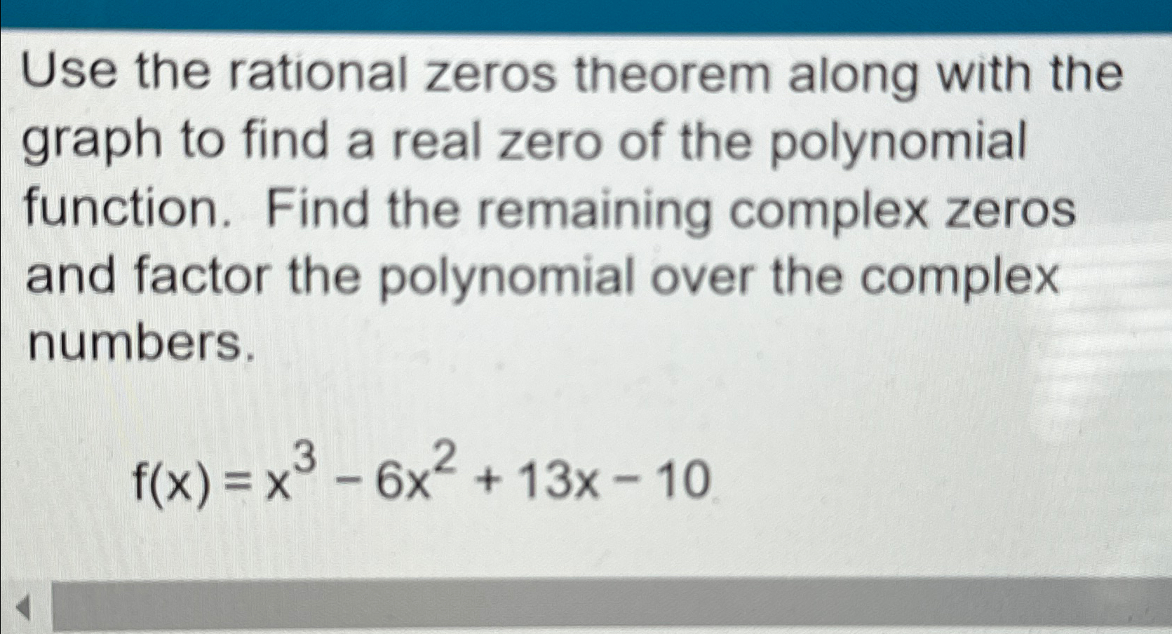 Solved Use the rational zeros theorem along with the graph | Chegg.com