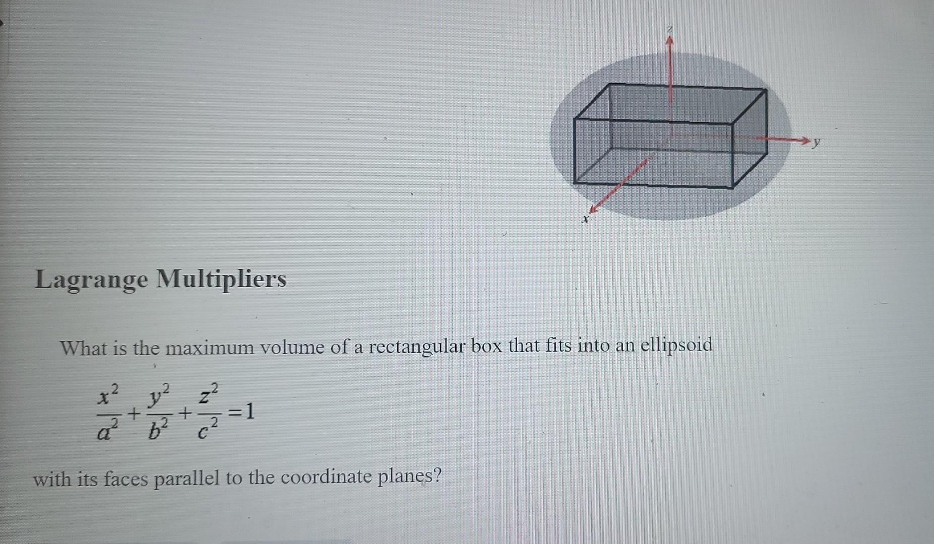 Solved What is the maximum volume of a rectangular box that | Chegg.com