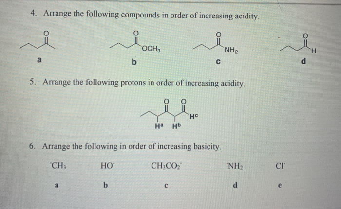 Solved 4. Arrange the following compounds in order of | Chegg.com