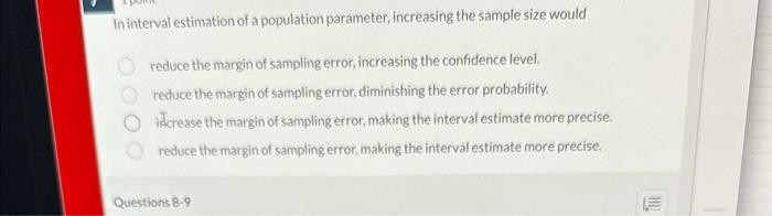 Solved In interval estimation of a population parameter, | Chegg.com