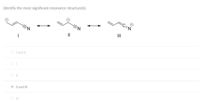 Solved Identify the most significant resonance structure(s). | Chegg.com