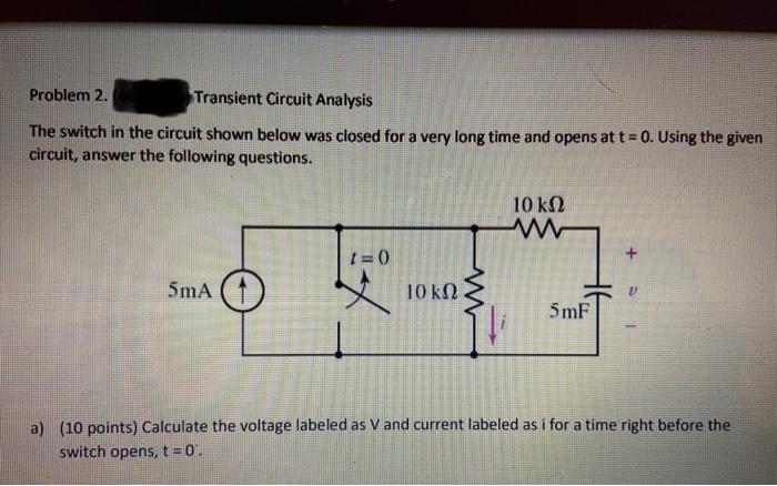 Solved Problem 2. Transient Circuit Analysis The switch in | Chegg.com