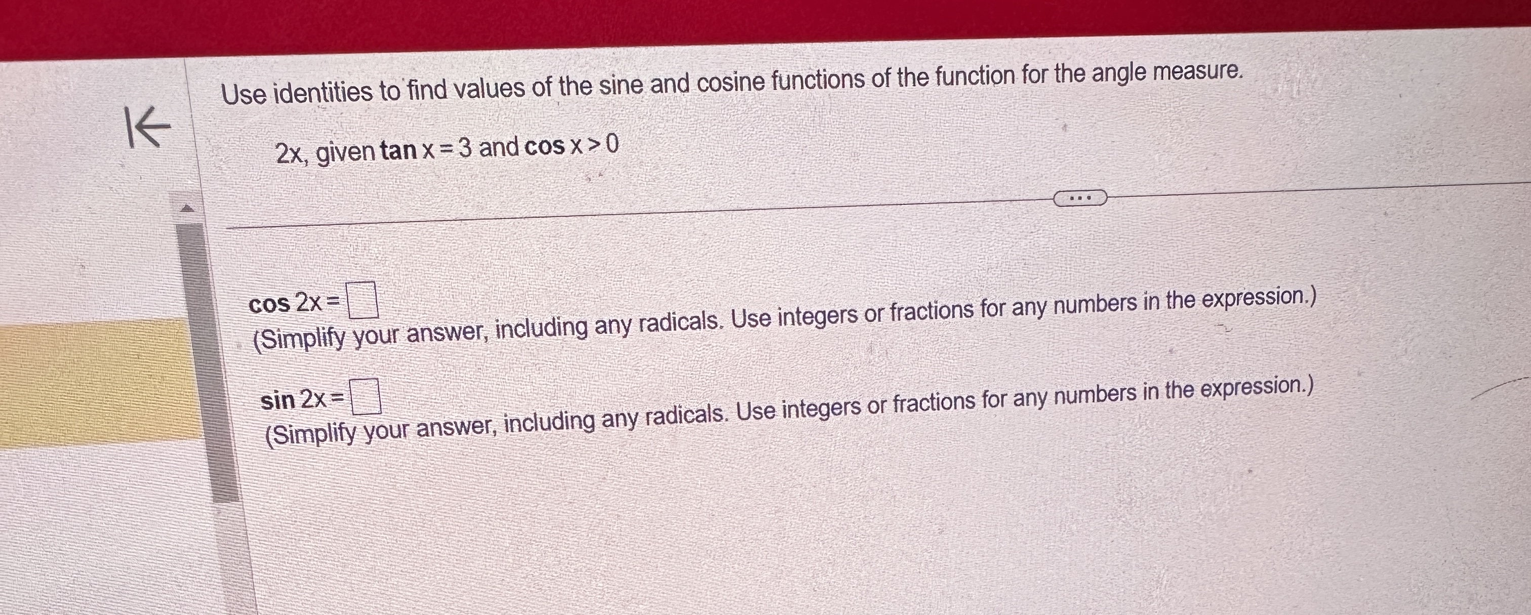 Solved Use identities to find values of the sine and cosine | Chegg.com