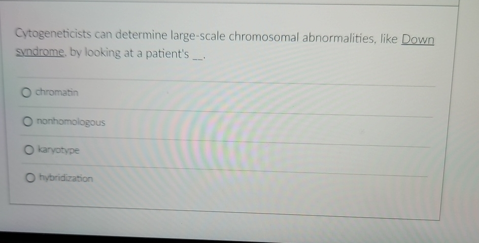 Solved Cytogeneticists can determine large-scale chromosomal | Chegg.com