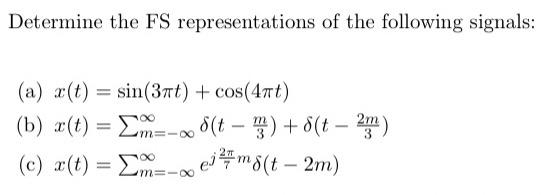 Solved Determine the FS representations of the following | Chegg.com
