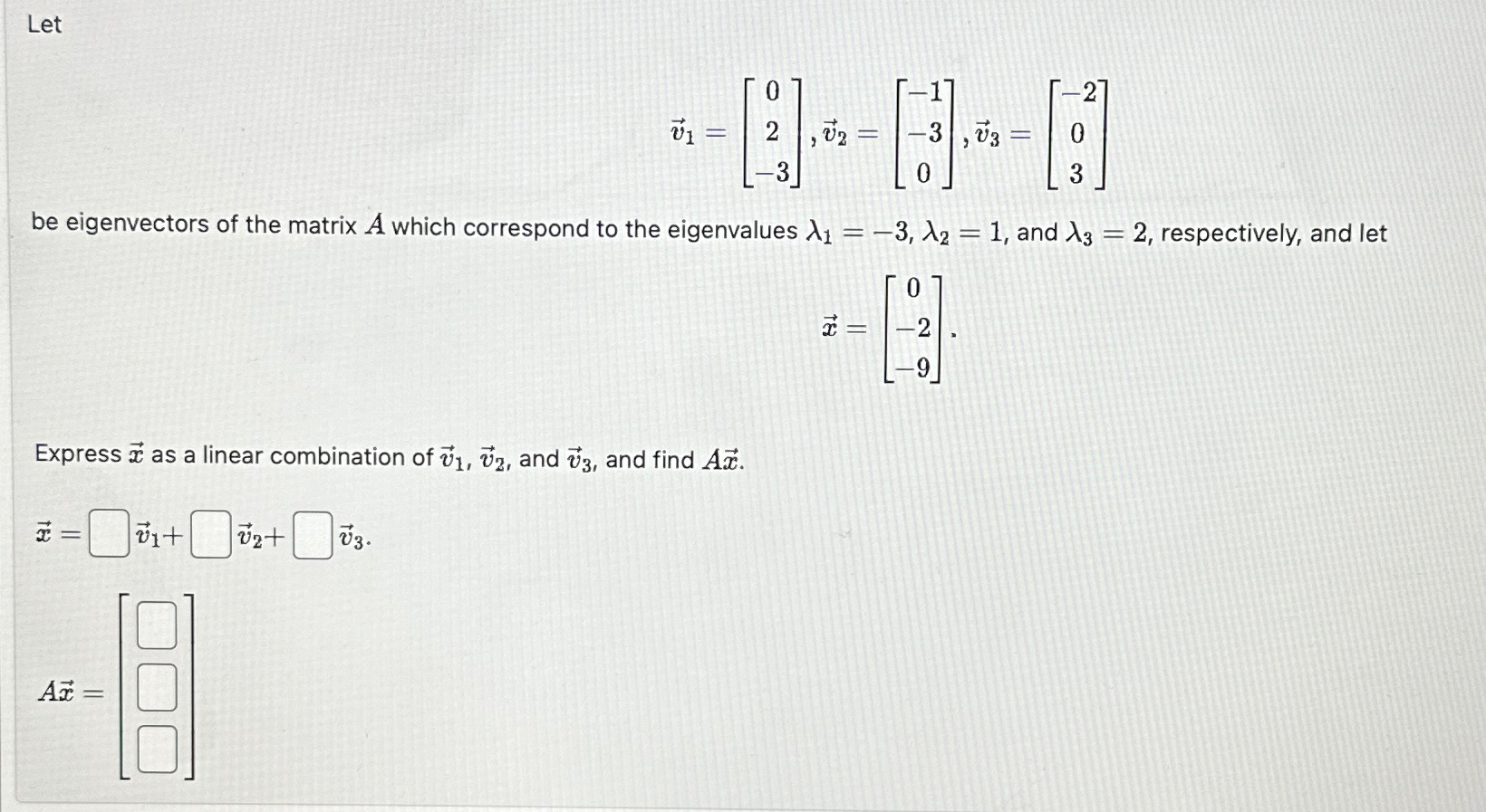Solved Letvec(v)1=[02-3],vec(v)2=[-1-30],vec(v)3=[-203]be | Chegg.com