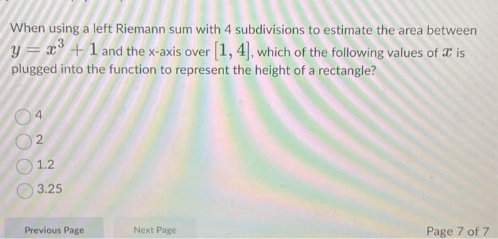 Solved When using a left Riemann sum with 4 subdivisions to | Chegg.com