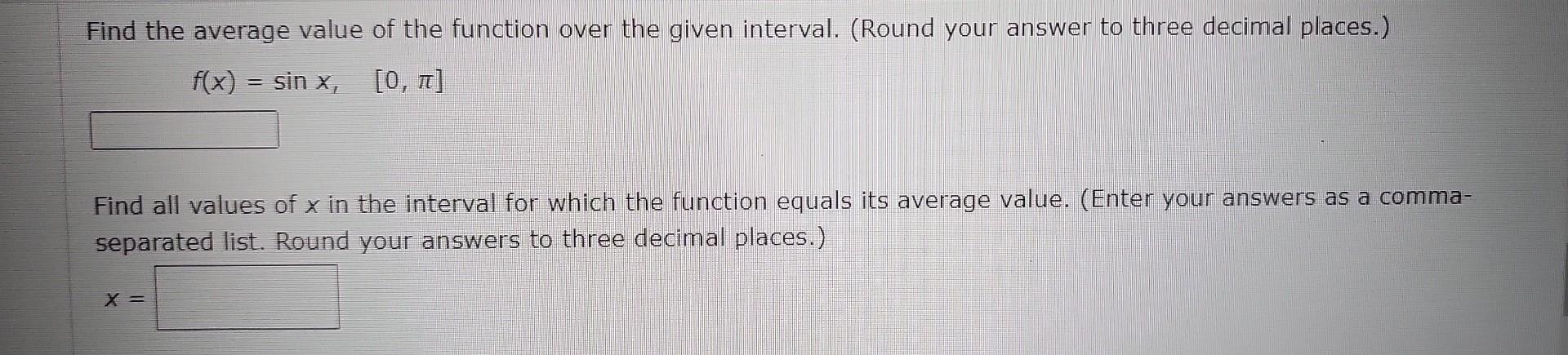 Solved f(x)=sinx,[0,π] Find all values of x in the interval | Chegg.com