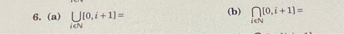 Solved 4. For each n∈N, let An={−2n,0,2n}. (a) ⋃A1= (b) | Chegg.com