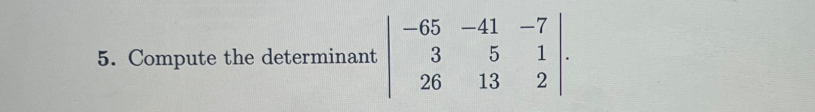 Solved Compute the determinant | Chegg.com