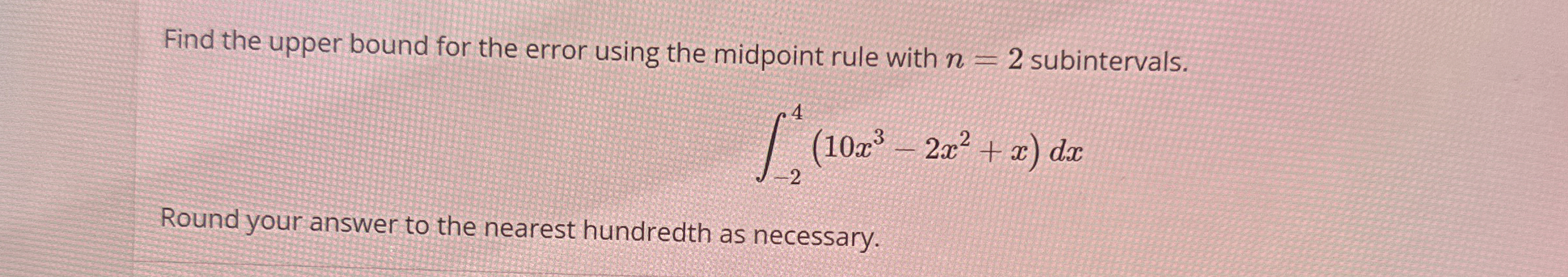 Solved Find the upper bound for the error using the midpoint | Chegg.com