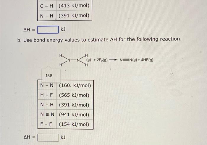Solved a. Use bond energy values to estimate ΔH for the | Chegg.com
