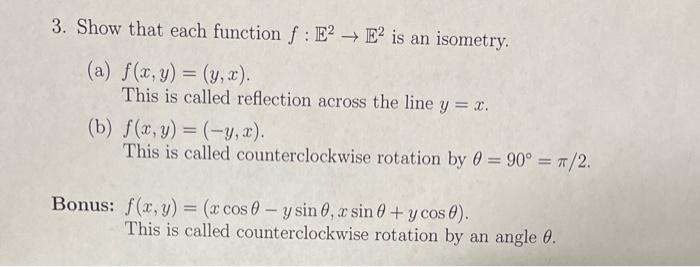 Solved 3. Show that each function f:E2→E2 is an isometry. | Chegg.com