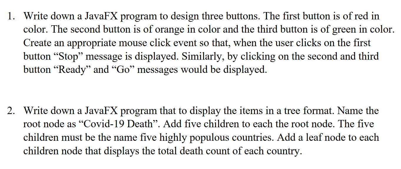 Solved 1 Write Down A Javafx Program To Design Three
