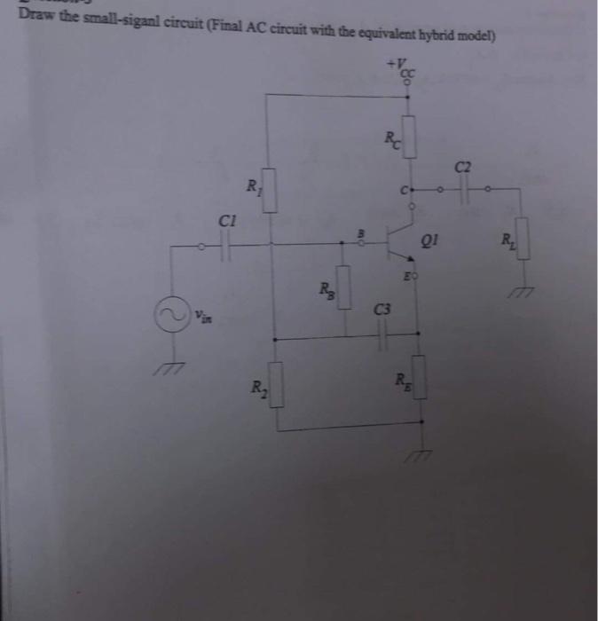 Solved Draw the small-siganl circuit (Final AC circuit with | Chegg.com