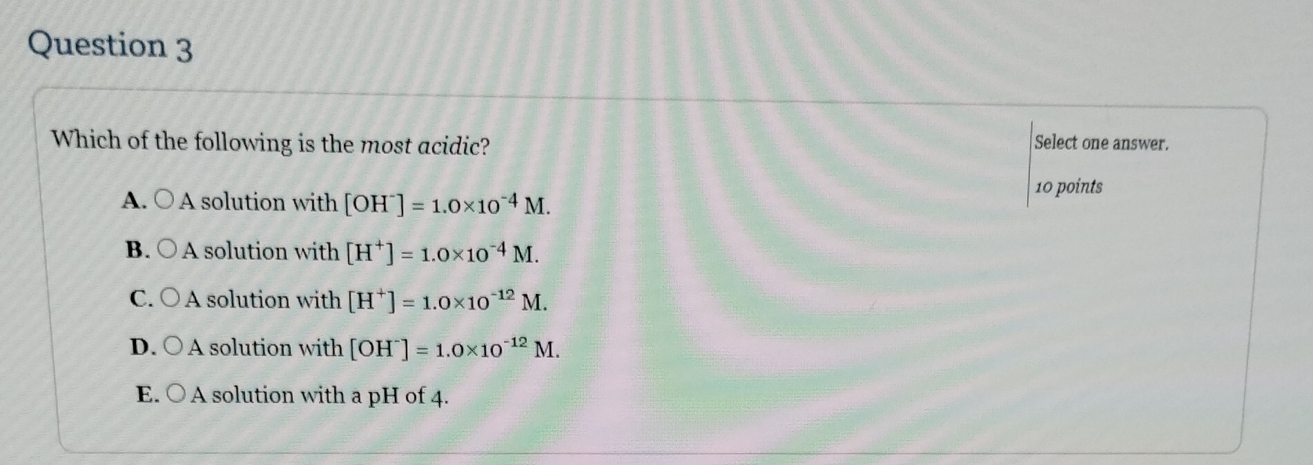 Solved Question 3Which of the following is the most | Chegg.com