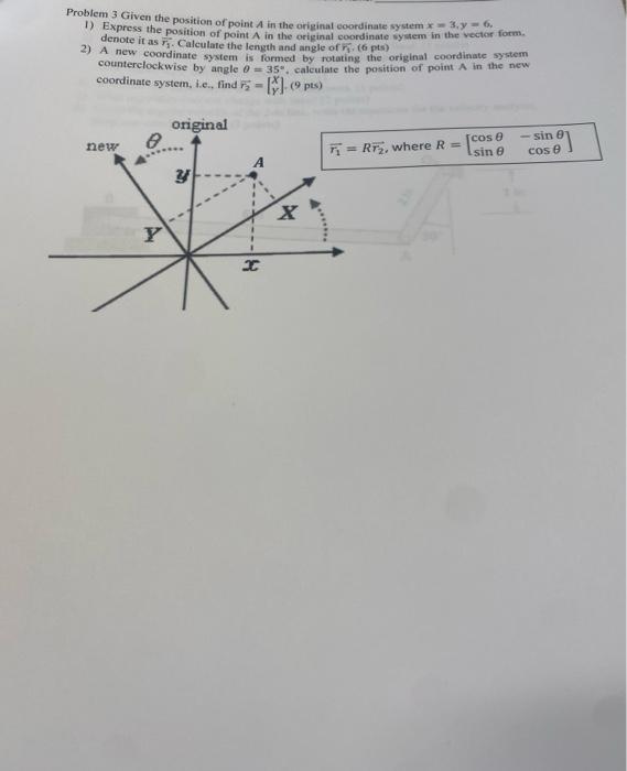 Solved Problem 3 Given the position of point A in the | Chegg.com
