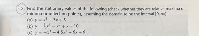 Solved 2. Find the stationary values of the following (check | Chegg.com
