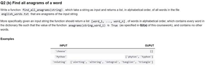 Solved Q2 (b) Find all anagrams of a word Write a function | Chegg.com Solved Q2 (b) Find all anagrams of a word Write a function | Chegg.com