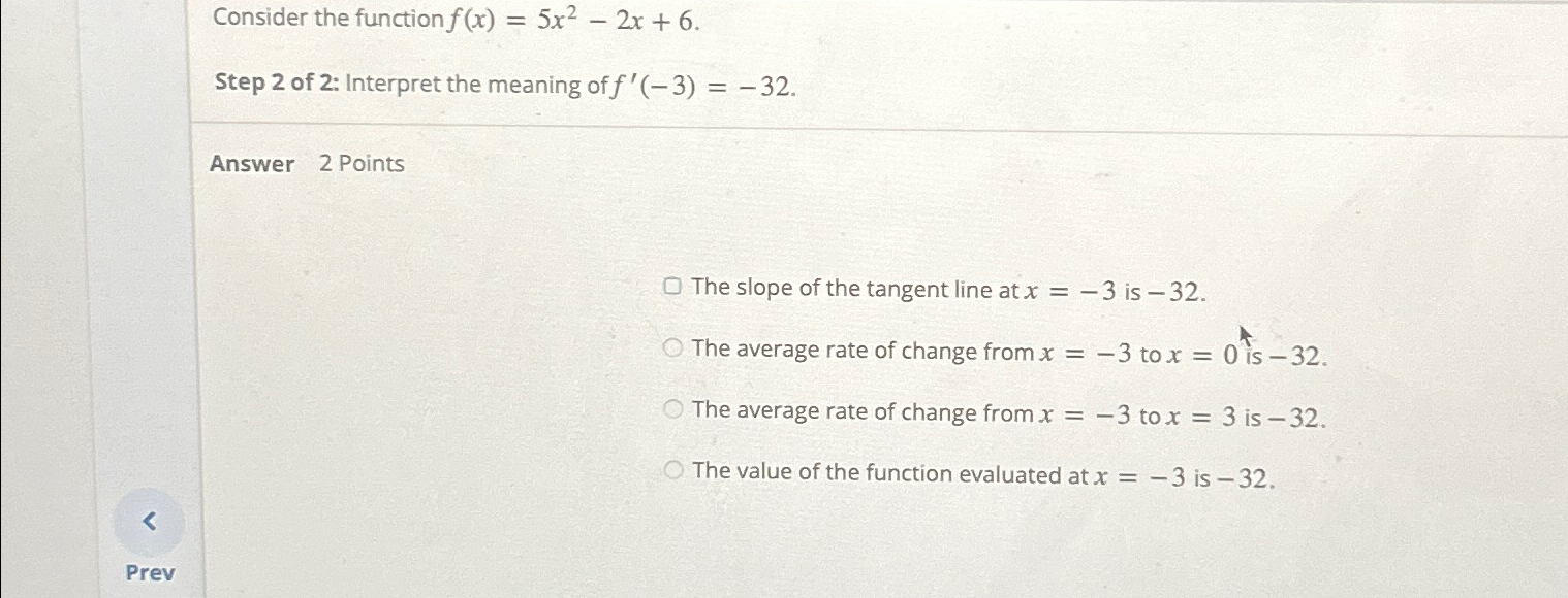 Solved Consider the function f(x)=5x2-2x+6.Step 2 ﻿of 2 ﻿: | Chegg.com