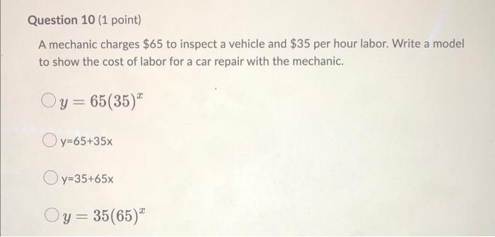 Solved Question 10 (1 point) A mechanic charges $65 to | Chegg.com
