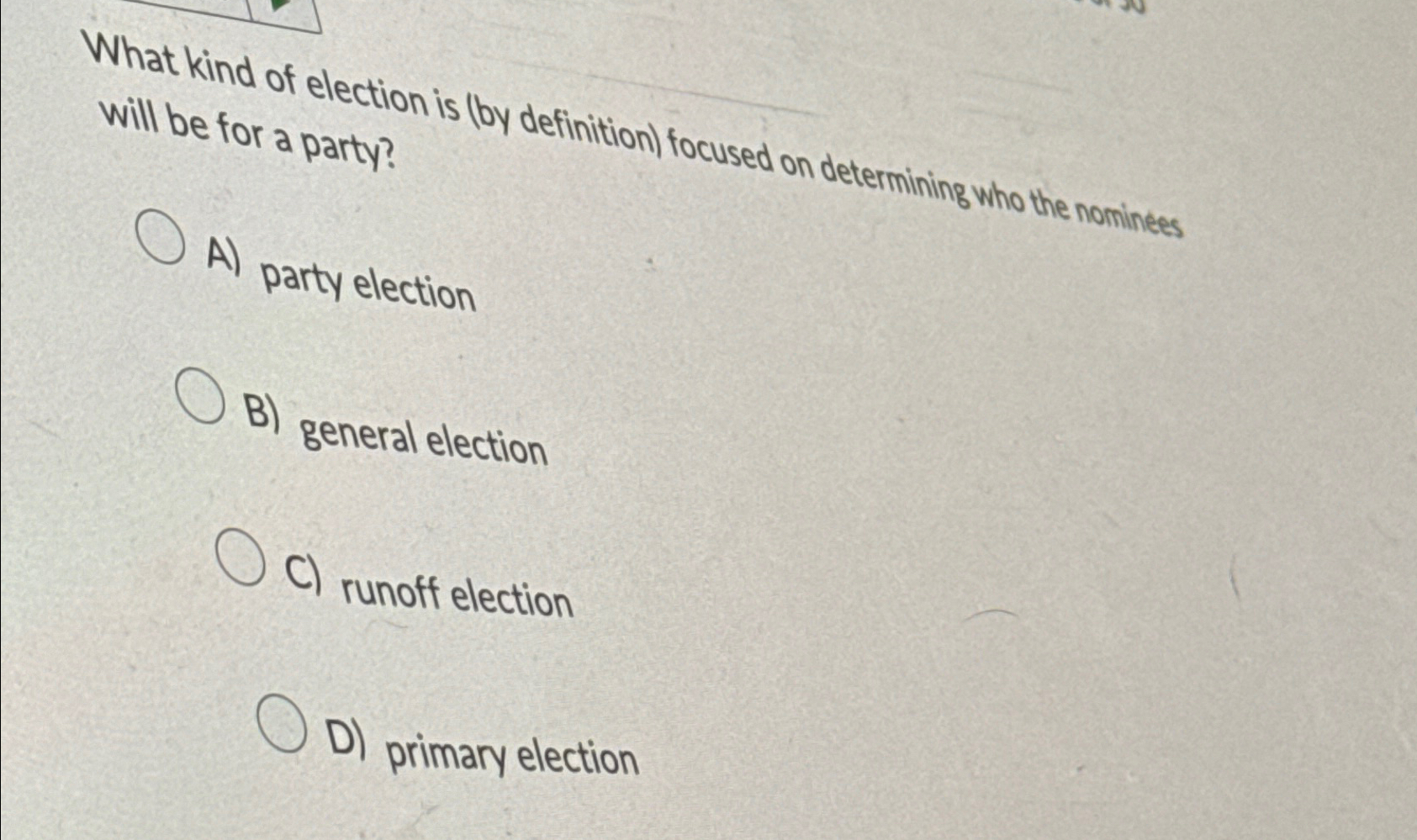 Solved What kind of election is (by definition) ﻿focused on | Chegg.com