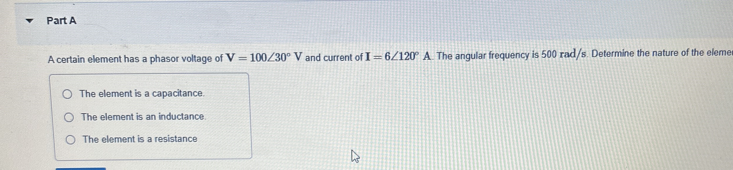 Solved Part AA certain element has a phasor voltage of | Chegg.com