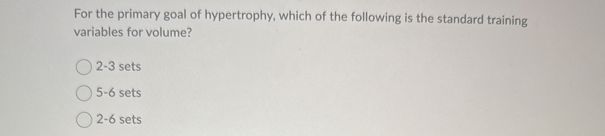 Solved For the primary goal of hypertrophy, which of the | Chegg.com
