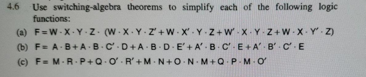 Solved 4.6 Use switching-algebra theorems to simplify each | Chegg.com