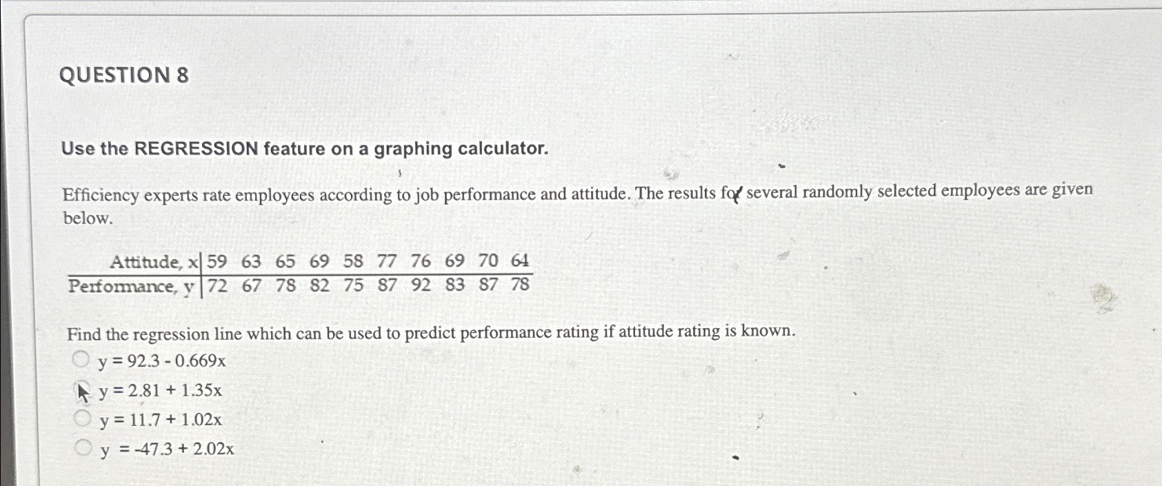 Solved QUESTION 8Use the REGRESSION feature on a graphing | Chegg.com